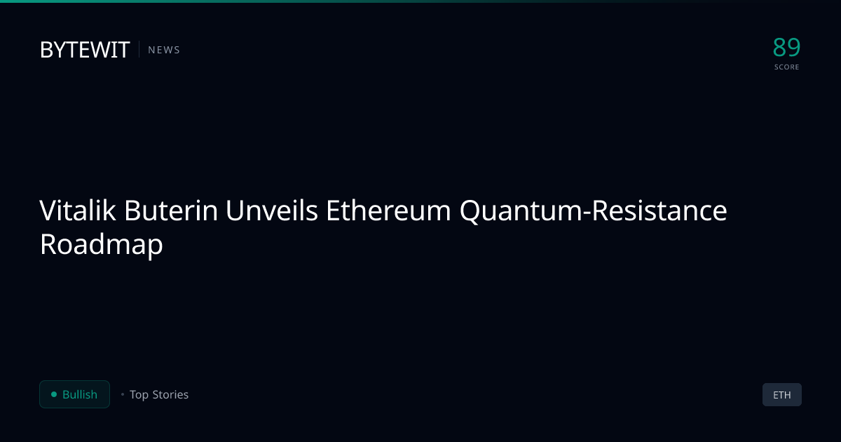 Ethereum Quantum-Resistance Roadmap Revealed | Bytewit